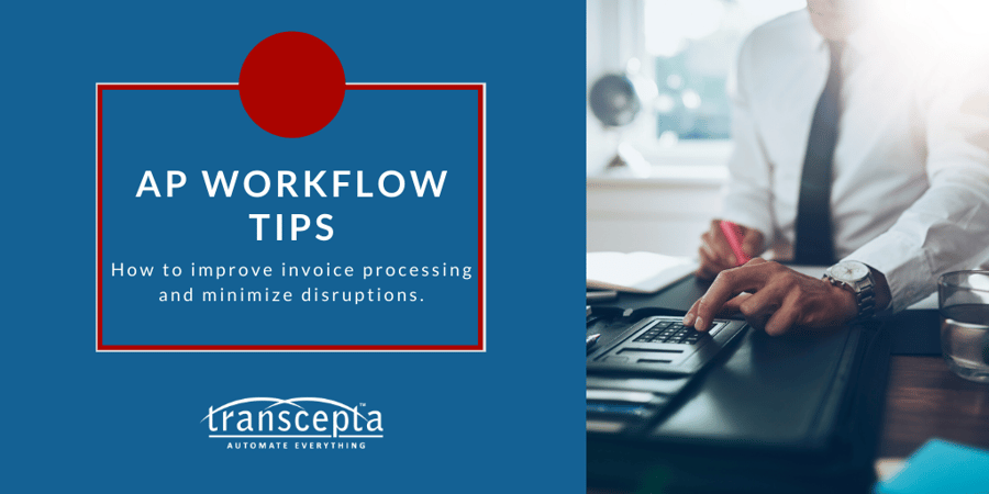 AP Workflow Tips For Procure-to-Pay Teams